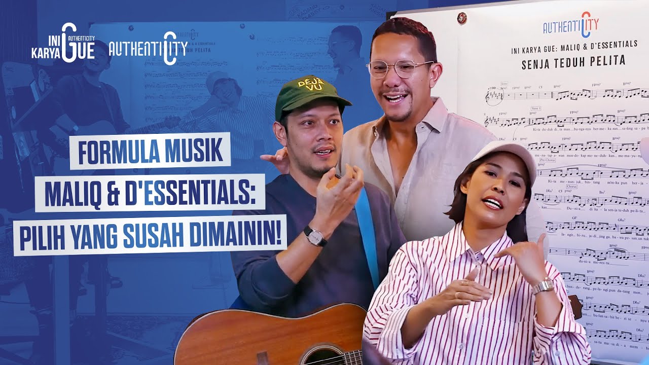 INI KARYA GUE : MALIQ & D'ESSENTIALS - SENJA TEDUH PELITA - YouTube