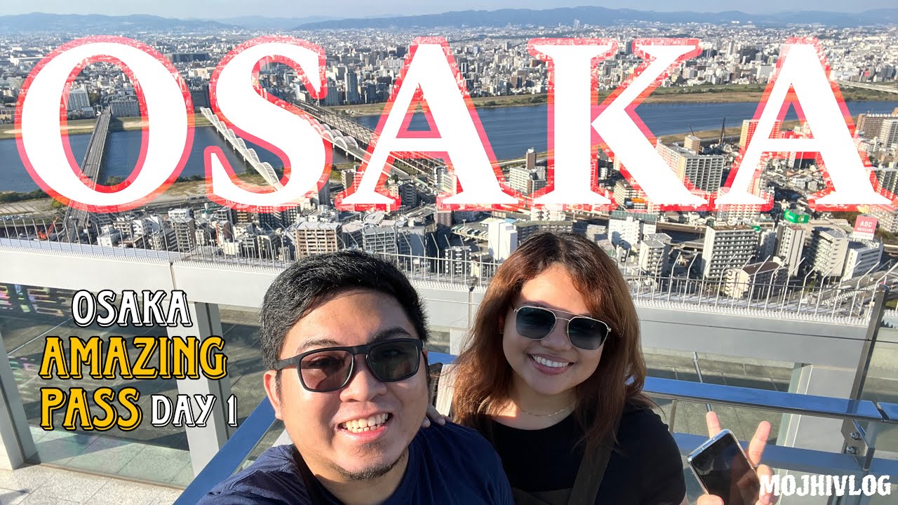 How to MAXIMIZE Your Osaka Amazing Pass Day 1 - Osaka Travel Guide 2023 ...