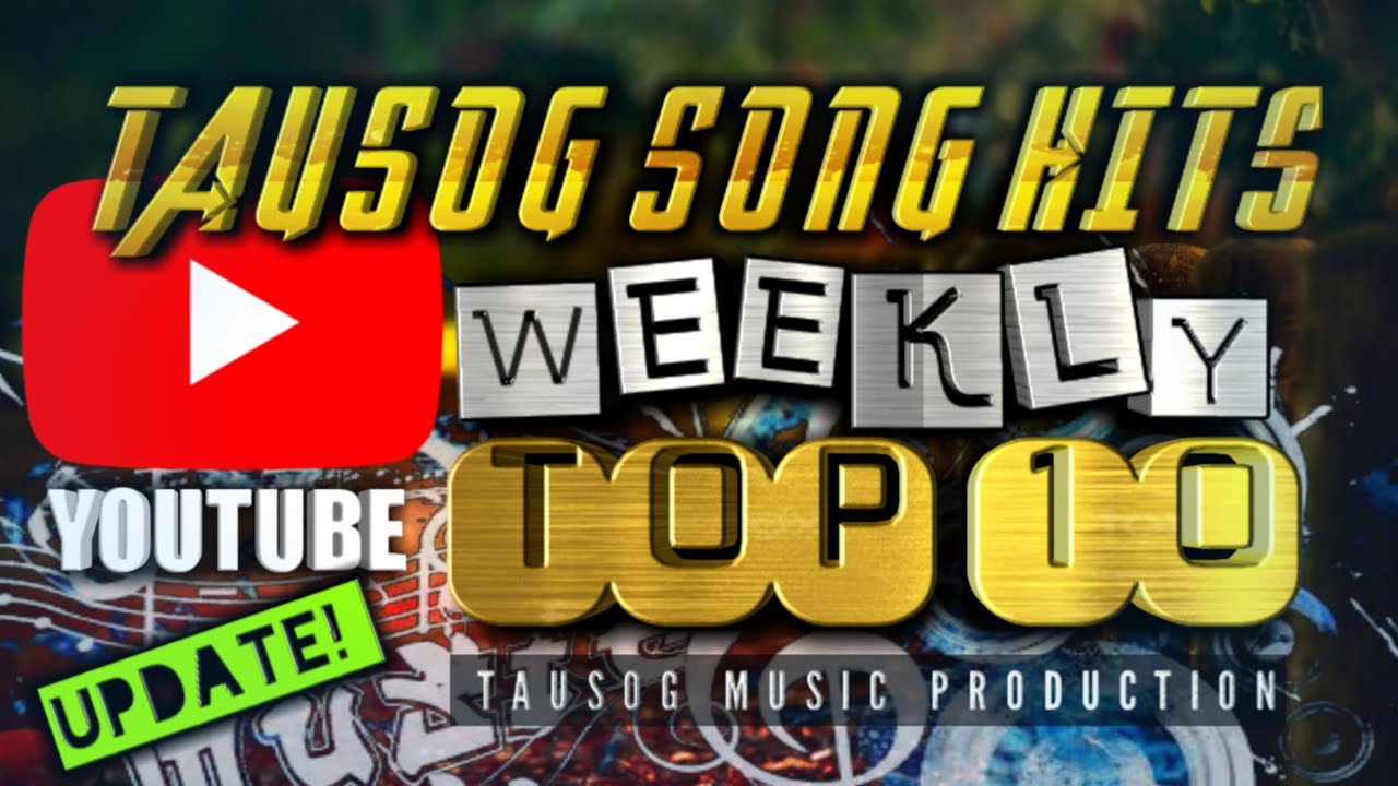 BEST TAUSOG SONG TOP 10 OF THE WEEK | MOST POPULAR VIDEOS ON YOUTUBE ...