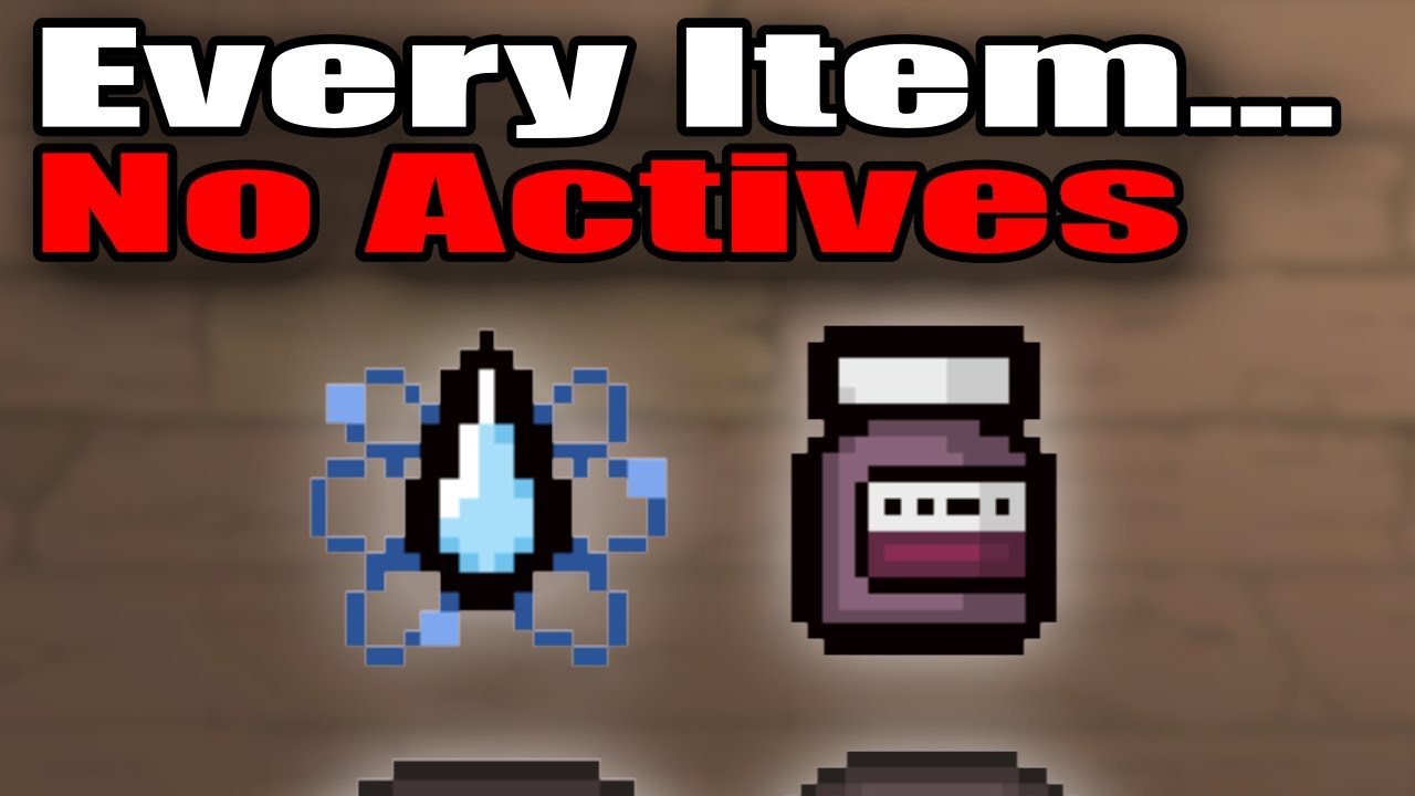 No Spacebar Items. All Passives. The Challenge – The Binding of Isaac ...