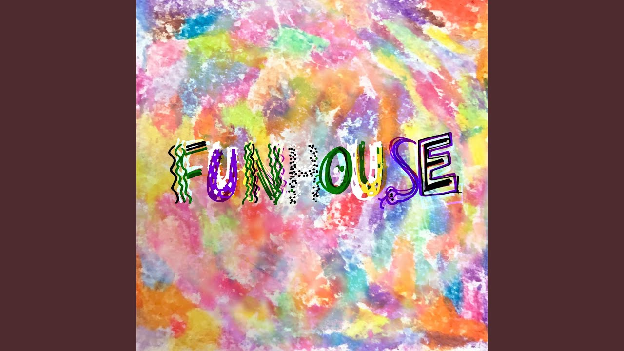 Funhouse - YouTube Music