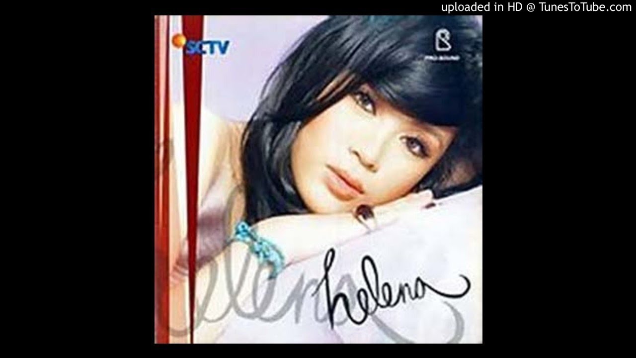 Helena Andrian - Bila Hatiku Marah - Composer : Aji Mirza Hakim 2005 (CDQ) - YouTube