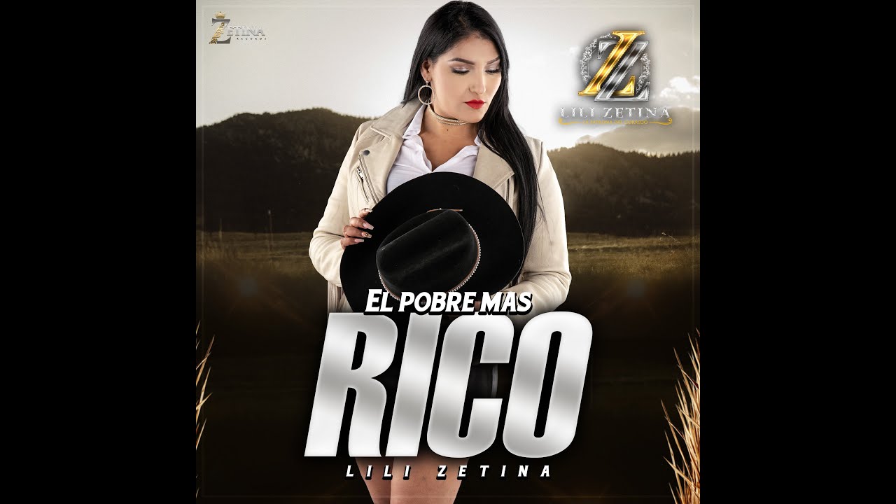 Lili Zetina El Pobre Más Rico (Oficial Lyrics Video) - YouTube