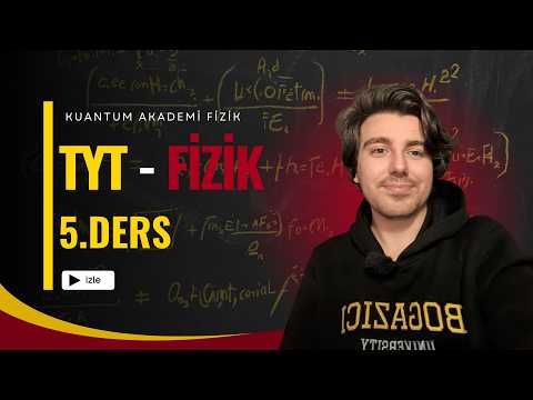 TYT Fizik 5. Ders : Günlük Hayatta Özkütle