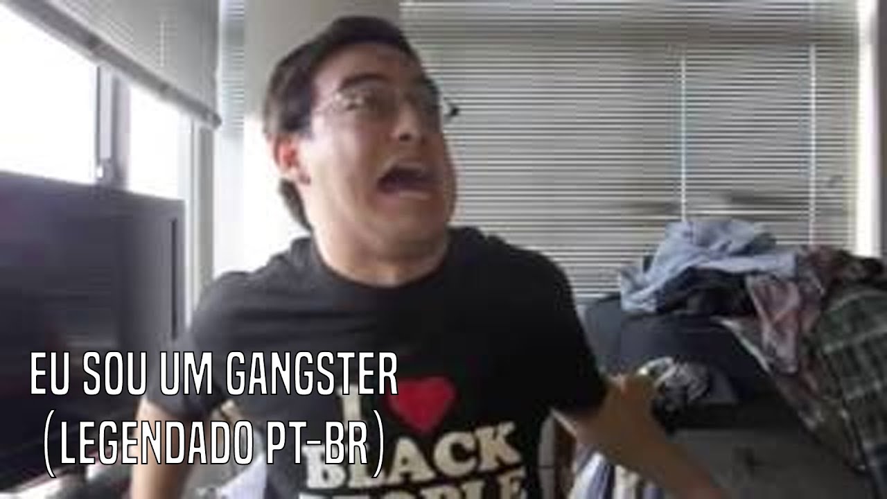 I AM GANGSTER (Legendado Pt-Br) - YouTube
