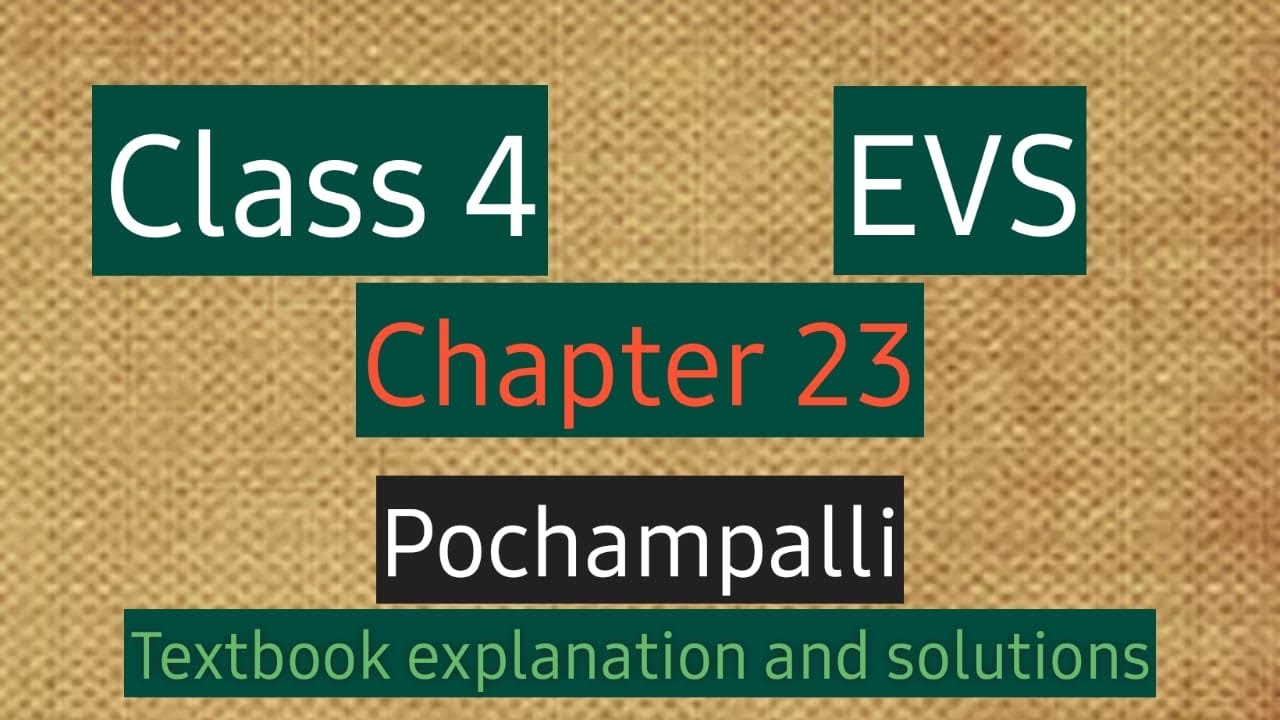 studytime Class 4 EVS Chapter 23 Pochampalli Textbook Solutions And studytime-class-4-evs-chapter-23-pochampalli-textbook-solutions-and