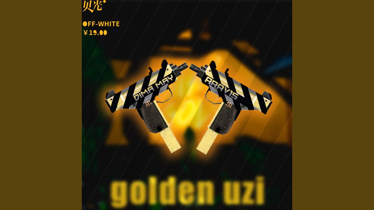 GOLDEN UZI (Prod. by arav1s) - YouTube