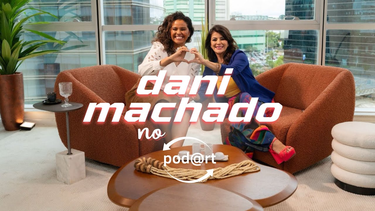 Dani Machado no Pod@rt: alma brasileira em voz e presença - YouTube