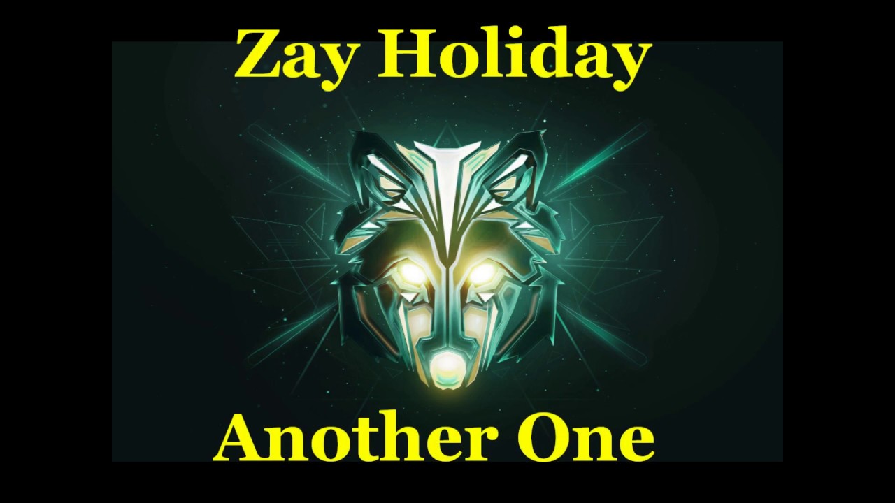 Zay Holiday - Another One - YouTube
