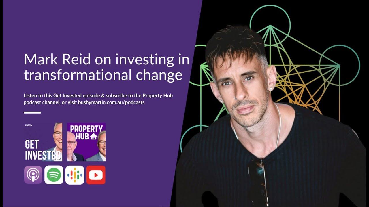 Get Invested: Mark Reid on investing in transformational change - YouTube