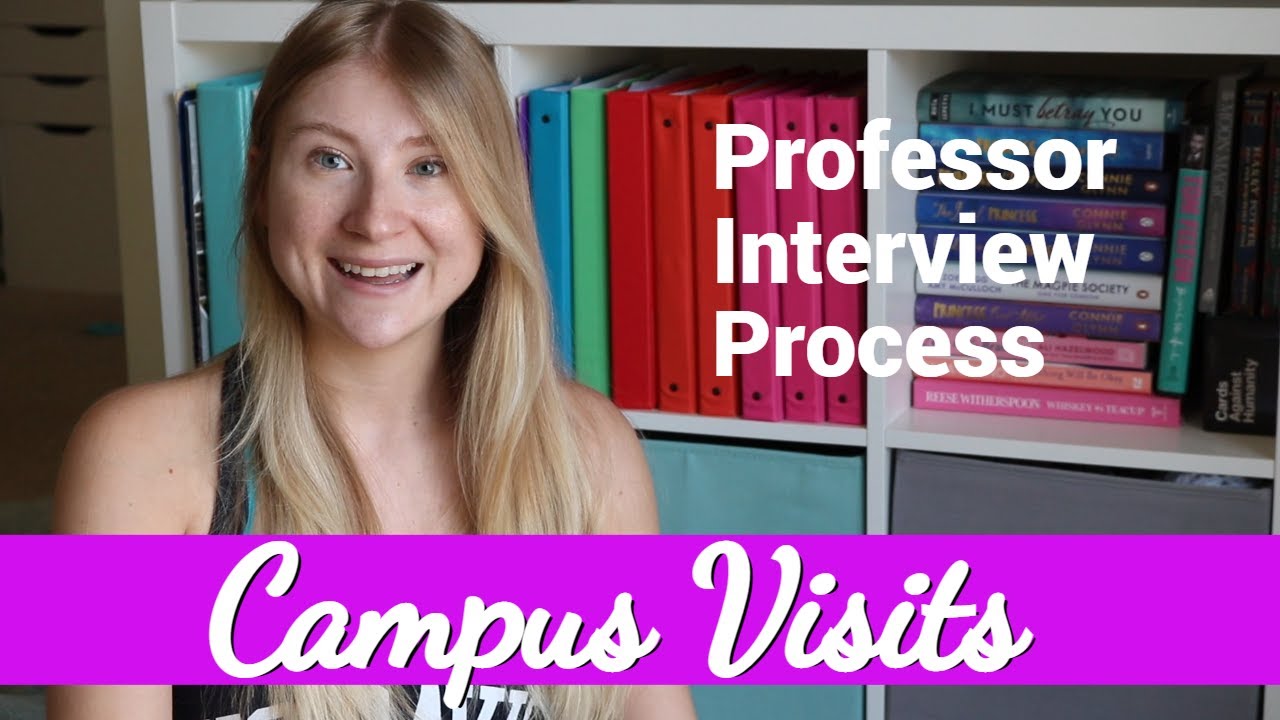 What Campus Visits are Like! | Assistant Professor Interview Process ...