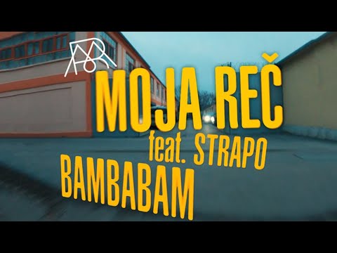 Moja Reč ft. Strapo - Bambabam |Official video|