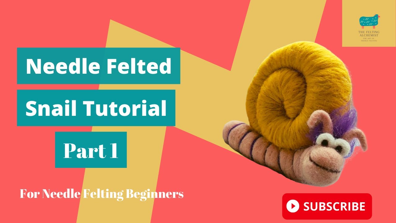 Needle Felted Snail Tutorial - For Beginners - YouTube