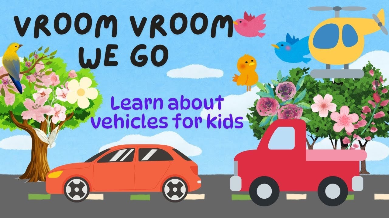 Vroom Vroom We Go|Nursery rhymes |Songs for kids #nurseryrhymes # ...
