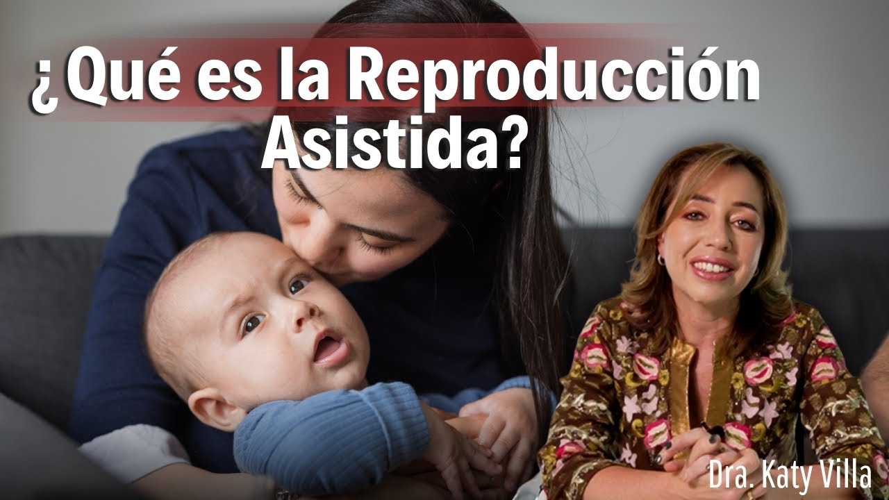 ¿Qué es la Reproducción Asistida? ¿La necesito para tener un bebé ...