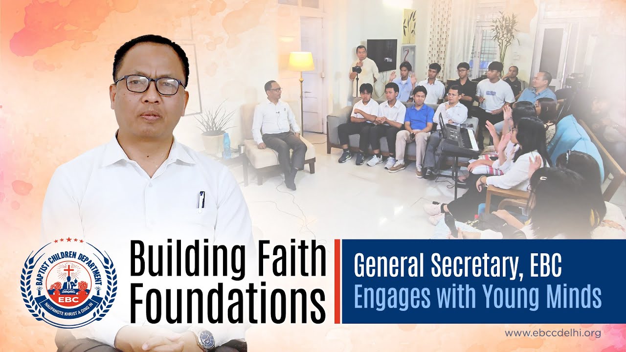 Building Faith Foundations - General Secretary, EBC Engages with Young ...