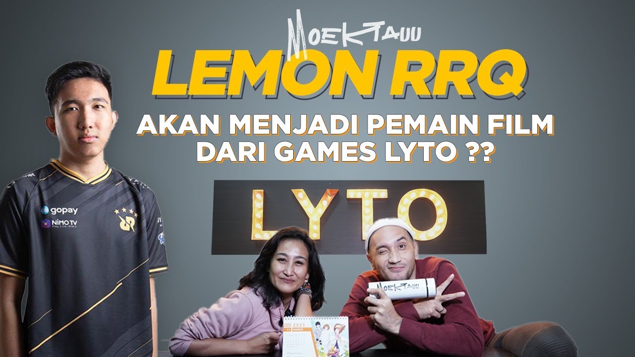 LEMON RRQ AKAN MENJADI PEMAIN FILM DARI GAMES LYTO ?? - YouTube