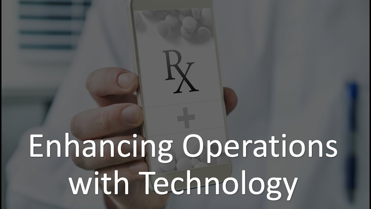 Enhancing Operations with Technology - Pharmacy Operations Basics - YouTube