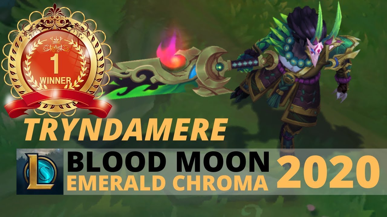 Blood Moon Tryndamere Emerald Chroma 2020 - League Of Legends - YouTube
