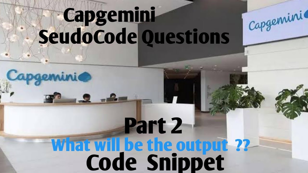 Capgemini SeudoCode Questions || What will be the output of the ...