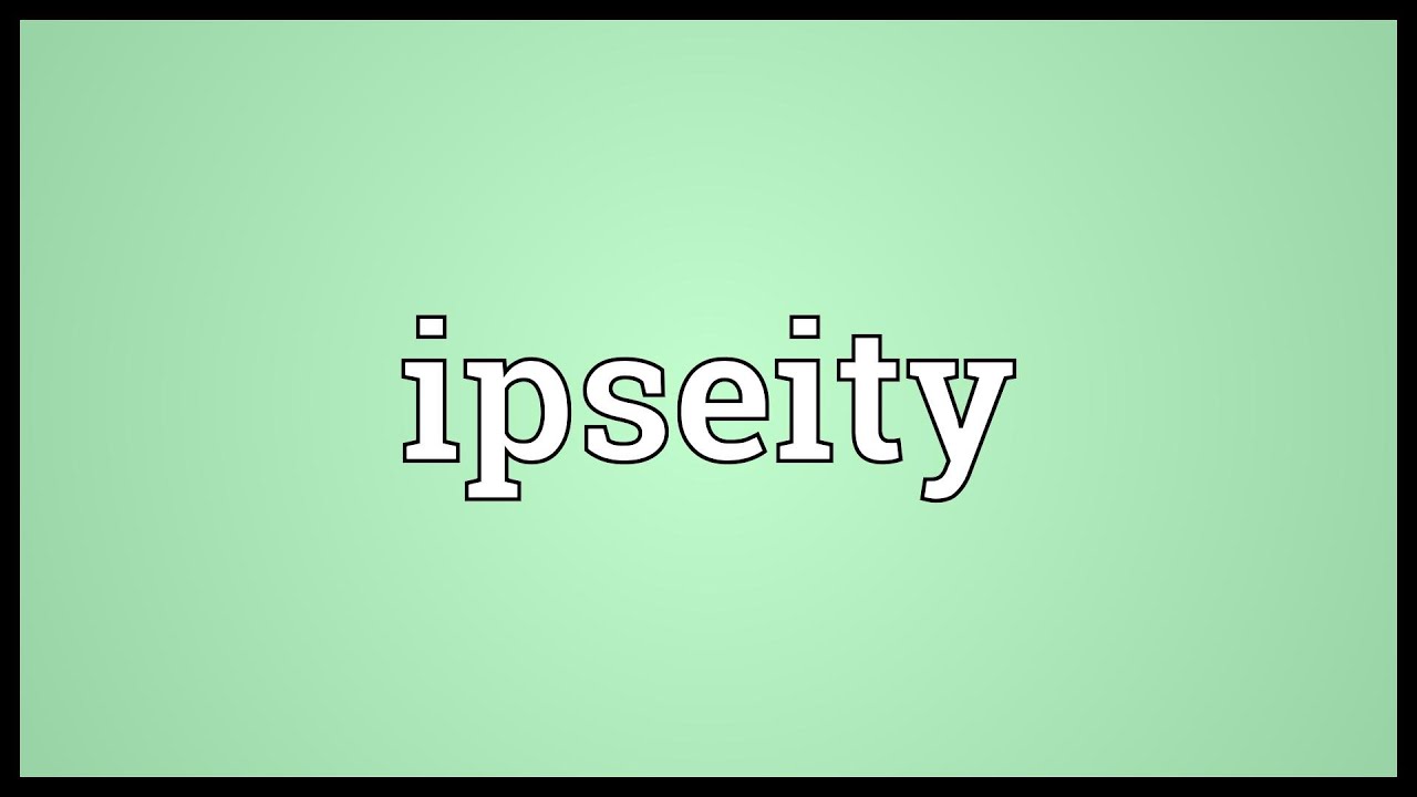 Ipseity Meaning - YouTube