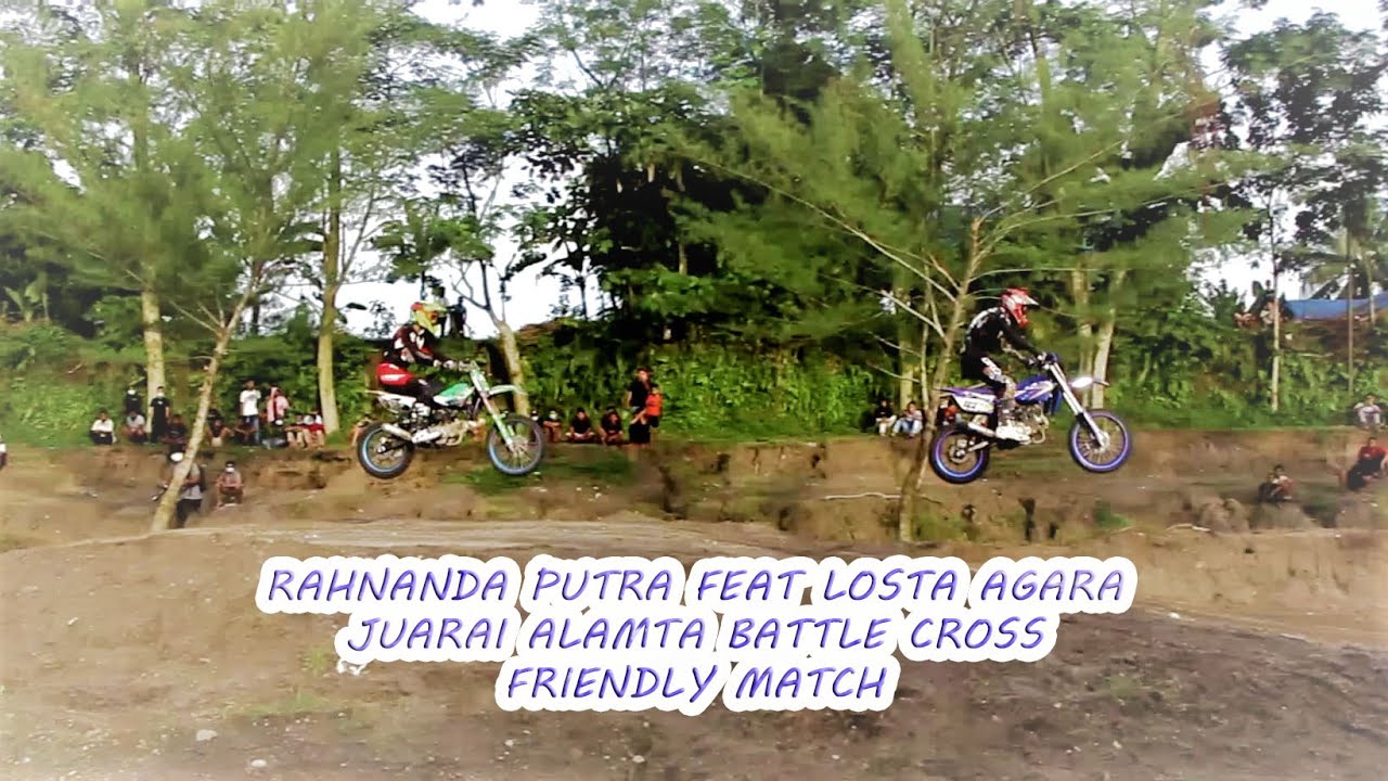 Adam Ghifari #708 VS Rahnanda Putra #14 (FINAL ALAMTA BATTLE CROSS ...