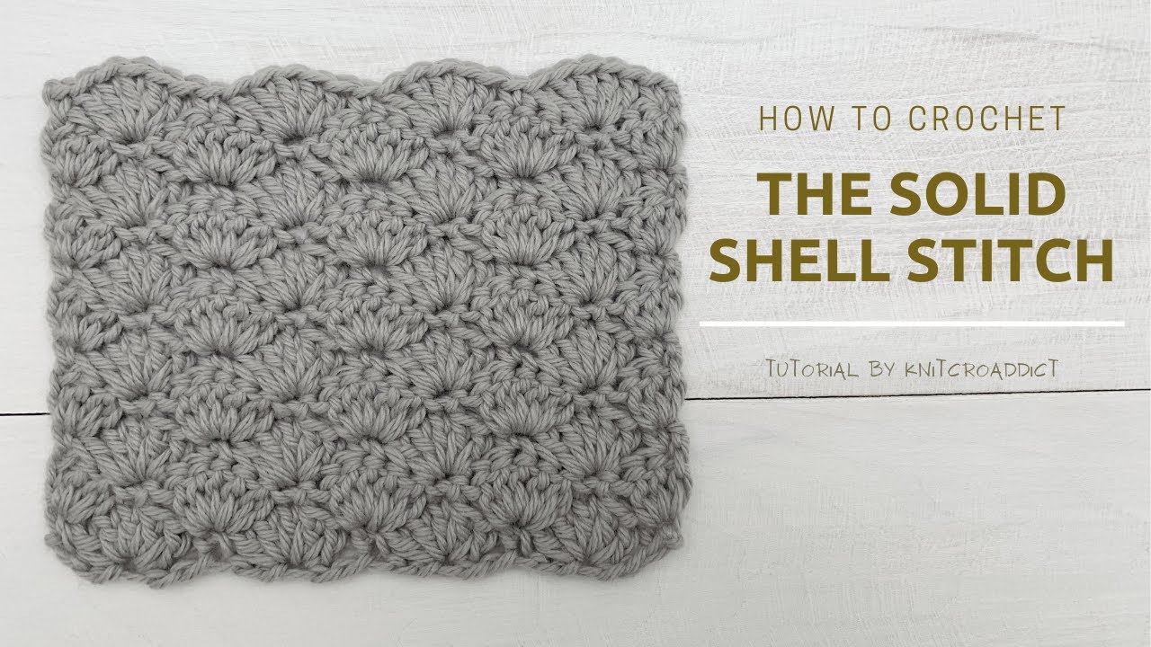 How to Crochet the Solid Shell Stitch / Easy Crochet Shell Stitch ...