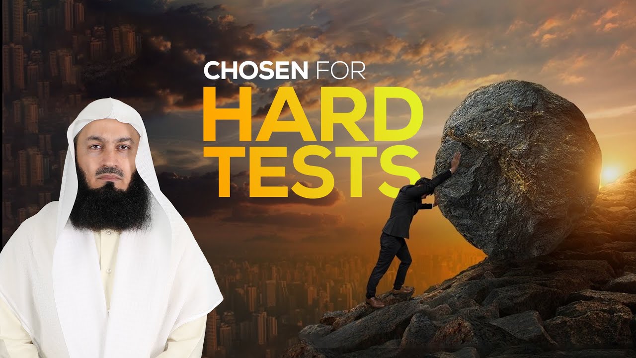 Chosen for Hard Tests - Mufti Menk - YouTube