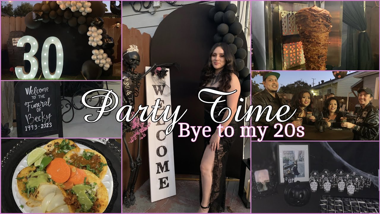 GOODBYE TO YOUR 20s / PARTY TIME - YouTube