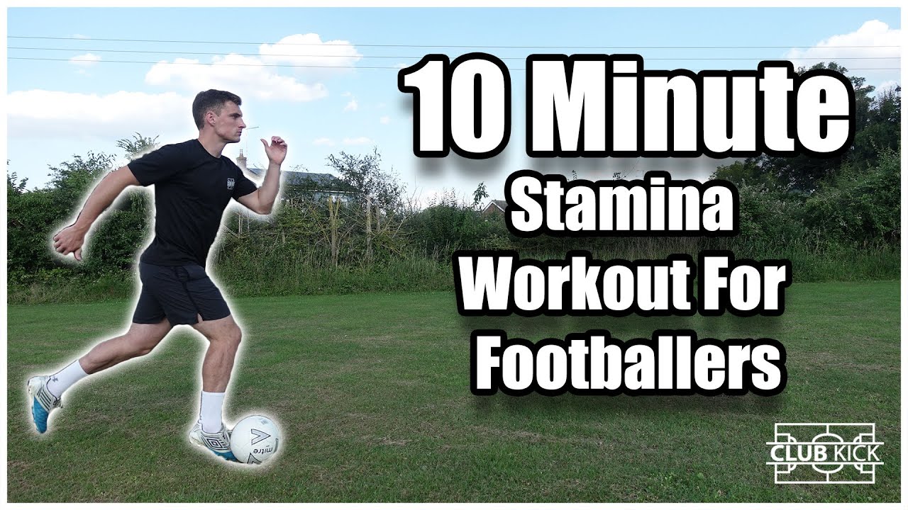 How To Improve Your Fitness For Football 10 Minute Stamina Workout how-to-improve-your-fitness-for-football-10-minute-stamina-workout