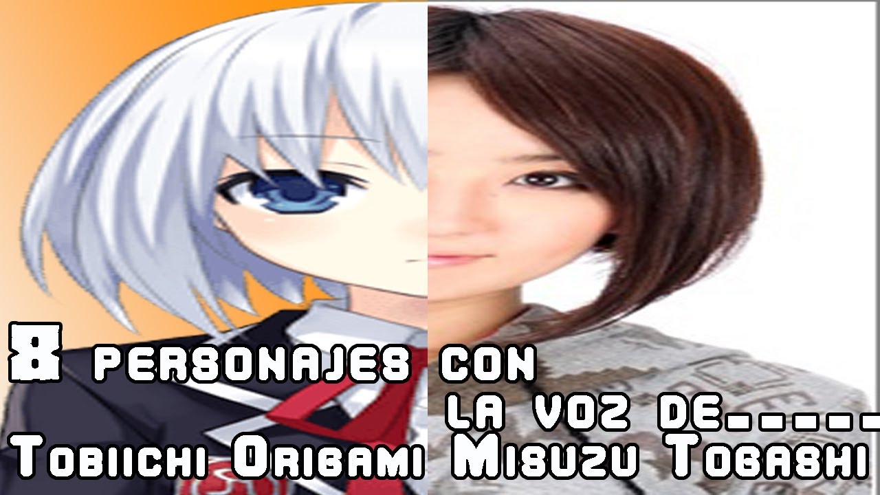 8 personajes con la voz de.....Misuzu Togashi/富樫 美鈴 (Tobiichi Origami) | una carrera rara - YouTube