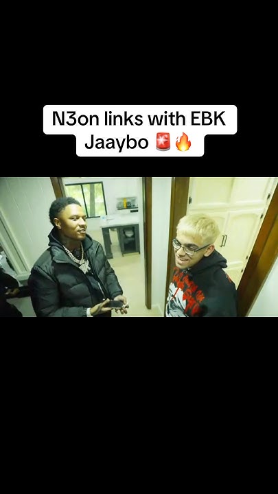 N3on links with EBK Jaaybo 🚨🔥 #trending #n3on #n3onclips #ebkjaaybo #fyp #viralvideo - YouTube