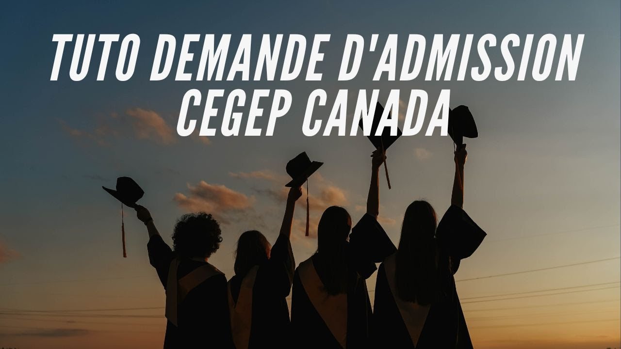 CÉGEP CANADA : TUTO DEMANDE D'ADMISSION - YouTube