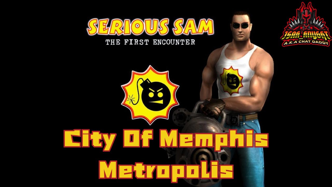 Serious Sam - City Of Memphis Metropolis - YouTube