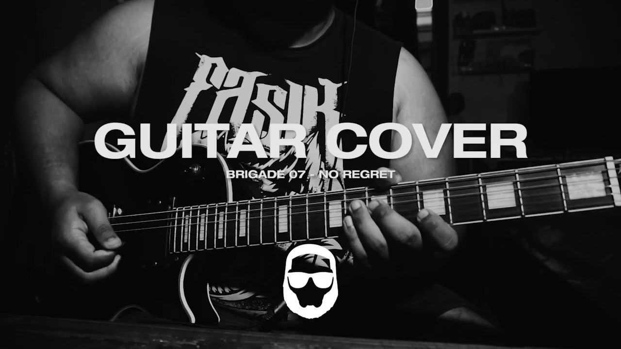Brigade 07 - No Regret Guitar Cover - YouTube