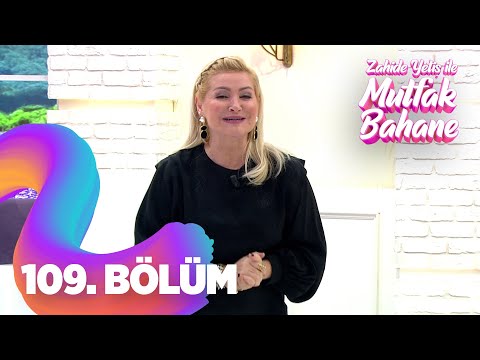 Zahide Yetiş İle Mutfak Bahane 109. Bölüm
