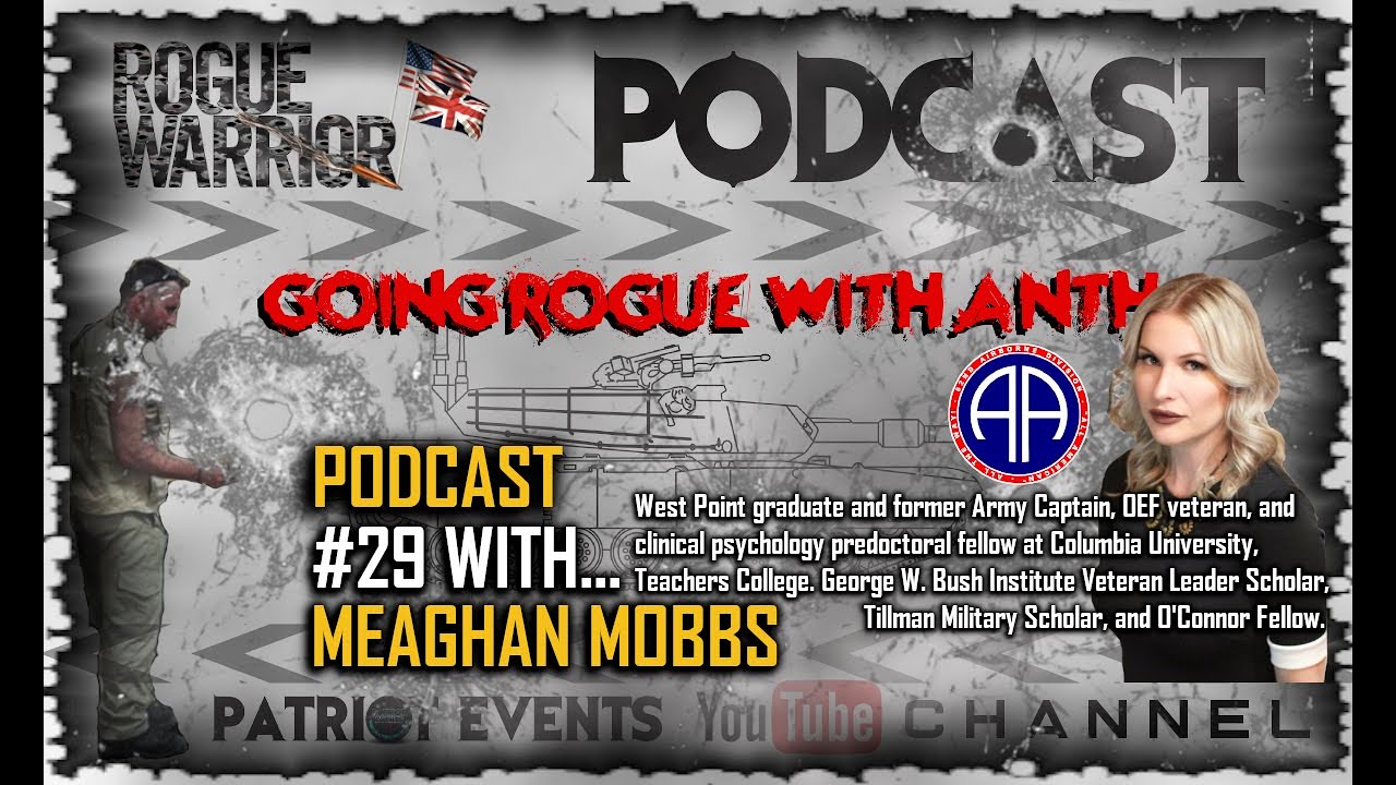 Meaghan Mobbs, Podcast No29, Rogue Warrior, "Going Rogue With Anth ...