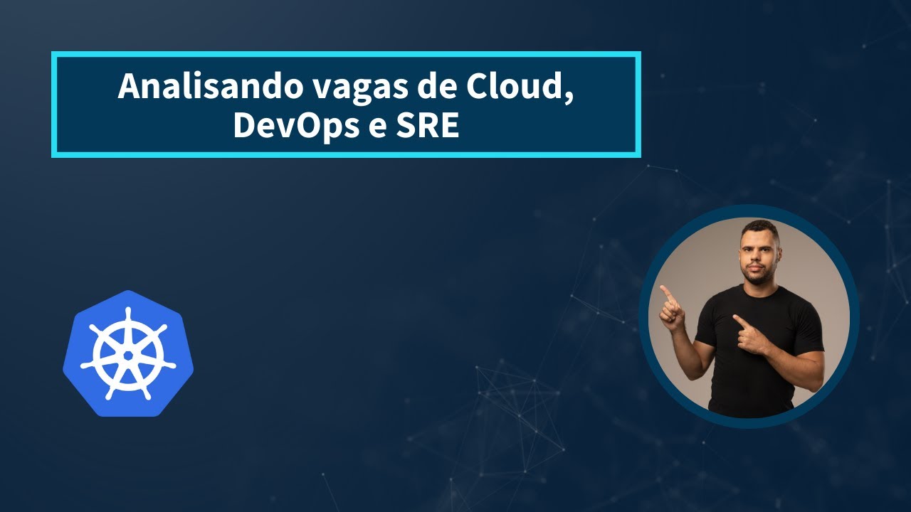 Analisando vagas de Cloud, DevOps e SRE - YouTube