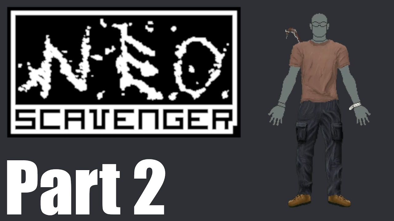 Scavenger Strives and Struggles | NEO Scavenger - Part 2 - YouTube
