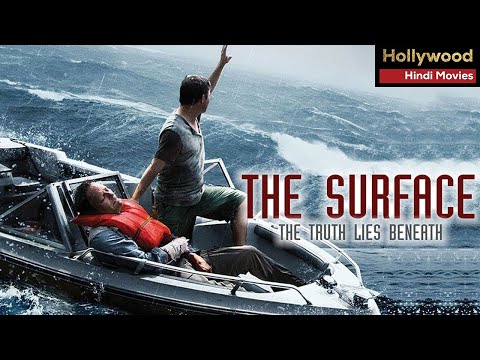 द सरफेस (THE SURFACE) | Hollywood Movies in Hindi Dubbed | full action HD Movies in Hindi
