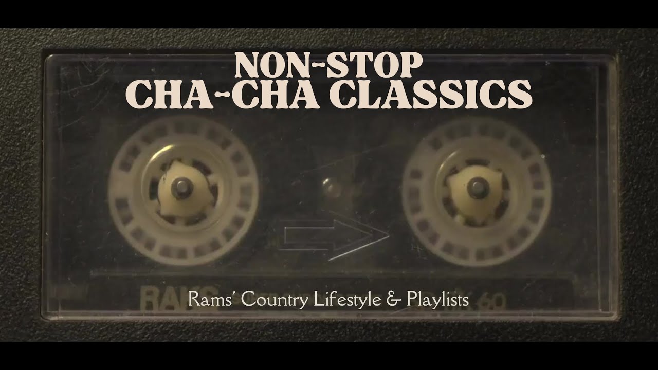 Non-Stop Cha-Cha Classics . . . Remastered HD | HQ - YouTube