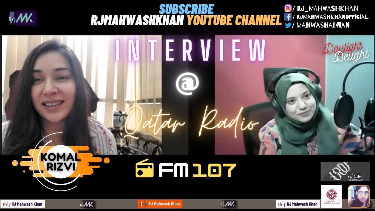 Komal Rizvi | RJ Mahwash Khan | Interview | FM 107 Urdu Radio Qatar ...