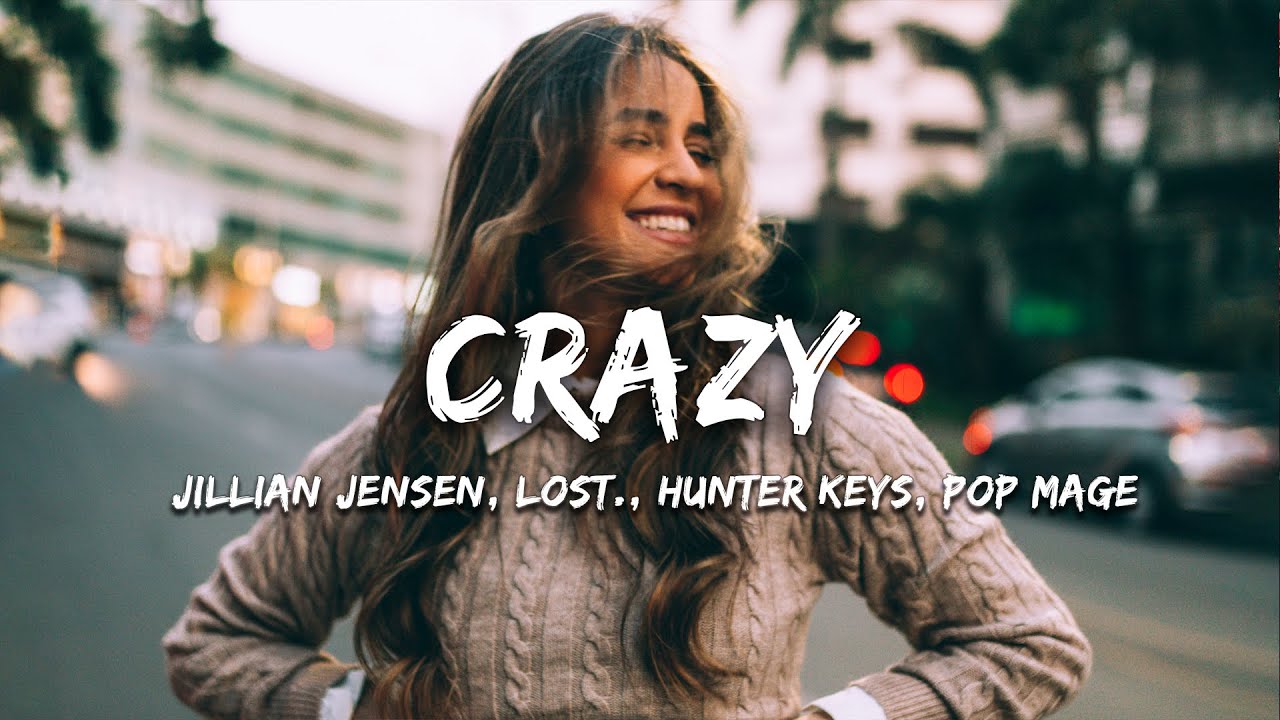 Jillian Jensen, lost , Hunter Keys, Pop Mage - Crazy (Magic Cover Release) - YouTube
