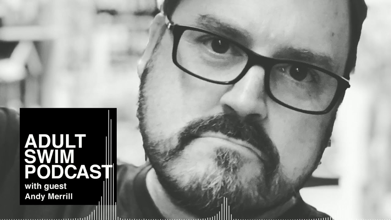 [adult swim] - Andy Merrill Podcast Promo - YouTube