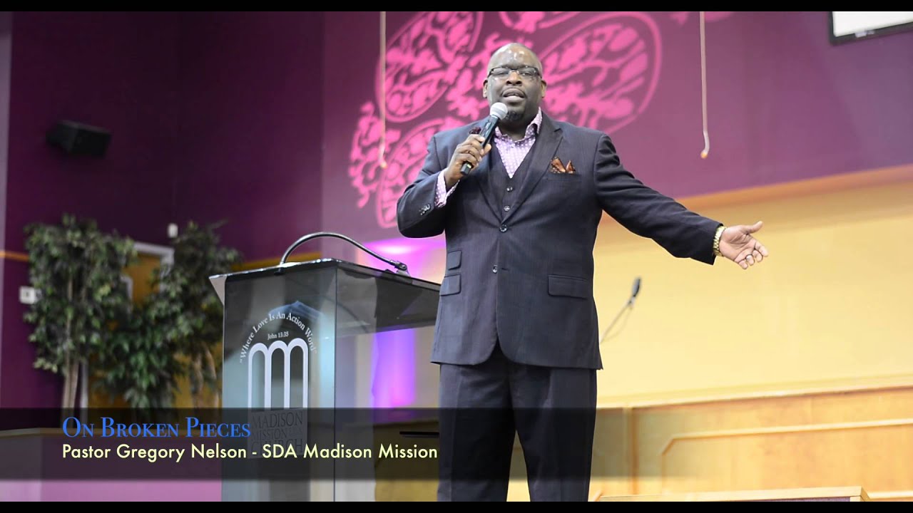 On Broken Pieces - Pastor Gregory Nelson - YouTube