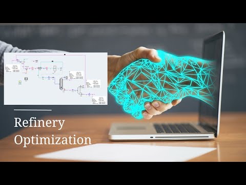01 Introduction to Refinery Optimization - YouTube