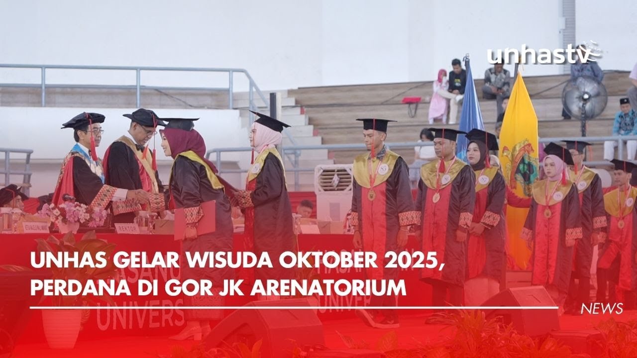 Unhas Gelar Wisuda Oktober 2025, Perdana di GOR JK Arenatorium - YouTube