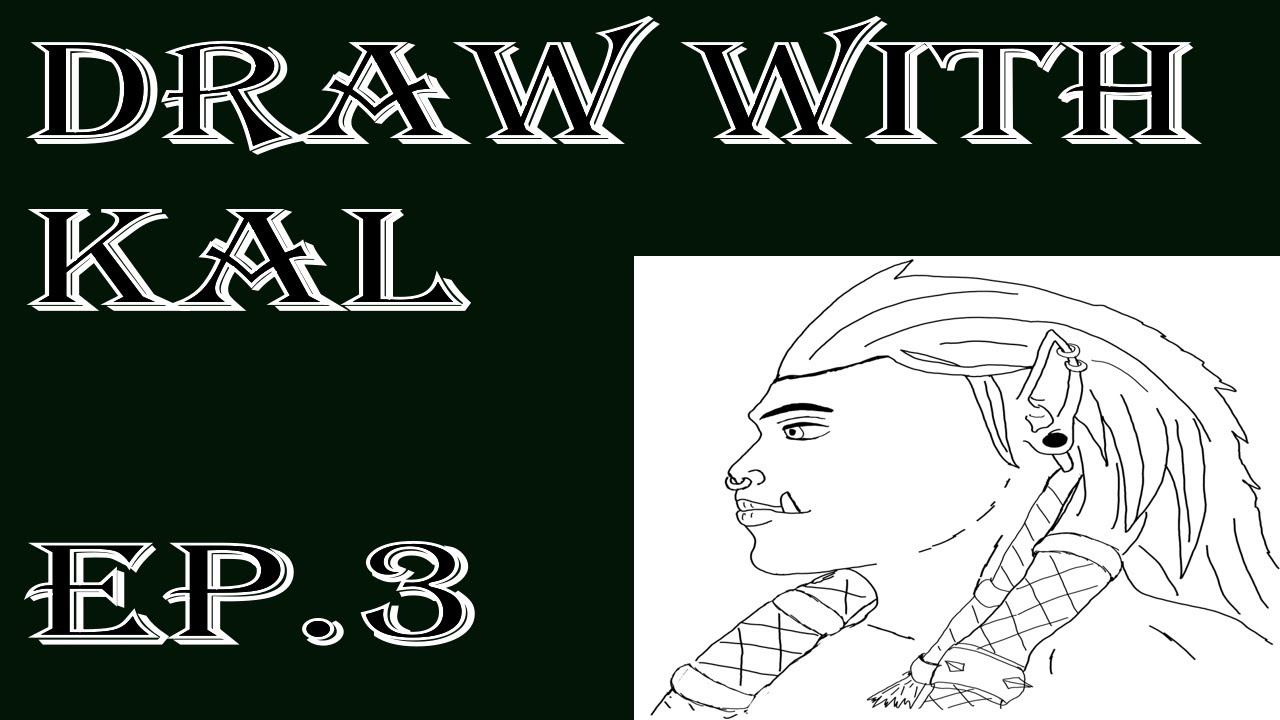 Draw with Kal Ep.3 - Female orc side view (No Commentary) - YouTube