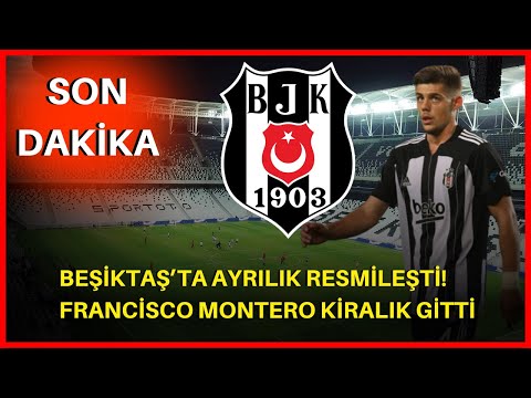 Beşiktaş'ta Ayrılık Resmileşti! Francisco Montero Kiralık Gitti