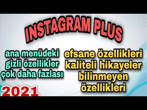 İnstagram plus Özellikleri bilinmeyenleri 2021